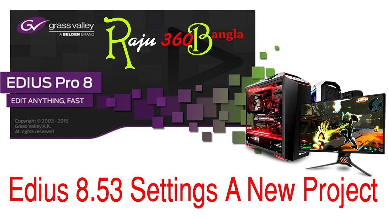 Edius 8.53 Settings A New Project - YouTube