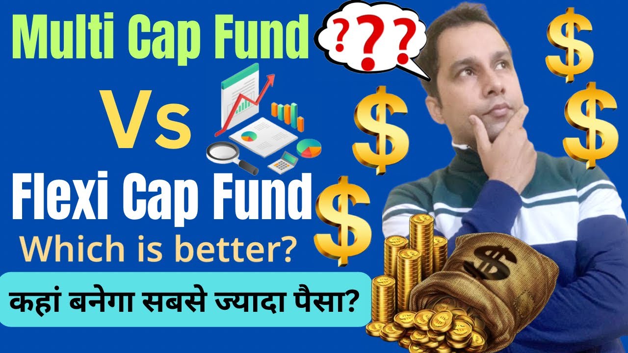 Multi Cap Fund Vs Flexi Cap Fund | Which is better 🤔 - YouTube
