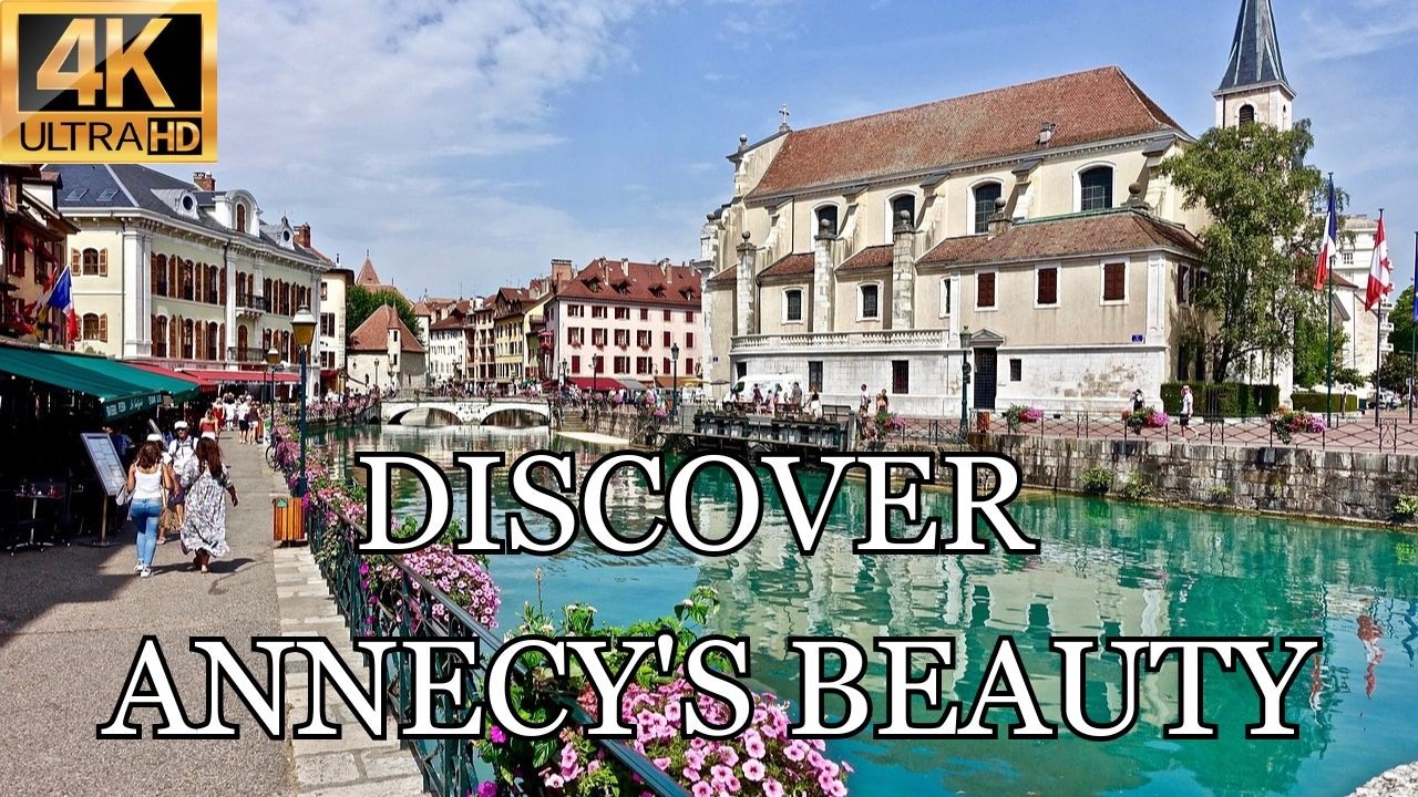 Discover Annecy from the Sky: Mesmerizing 4K Aerial Views - YouTube