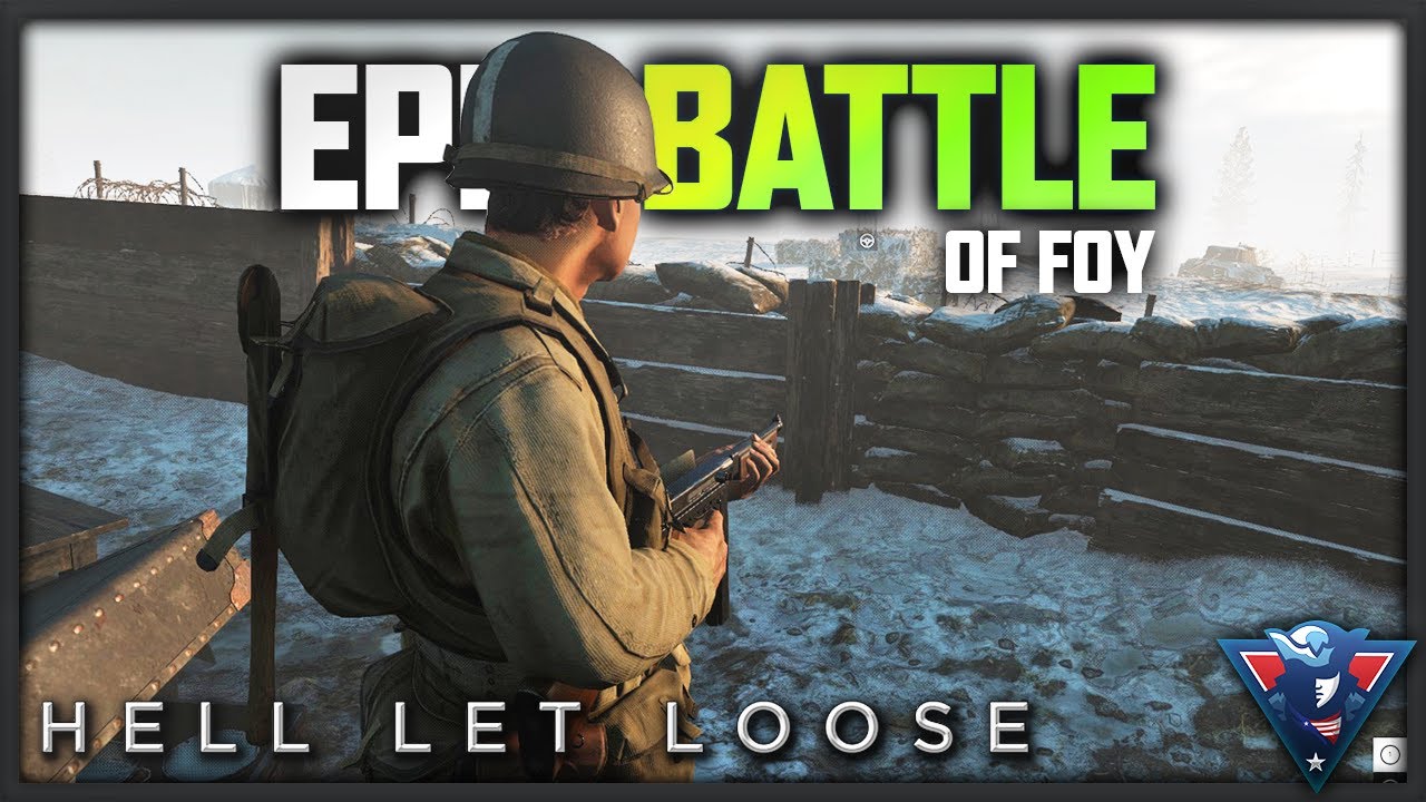 THE BATTLE OF THE BULGE! | Hell Let Loose Gameplay (Foy) - YouTube