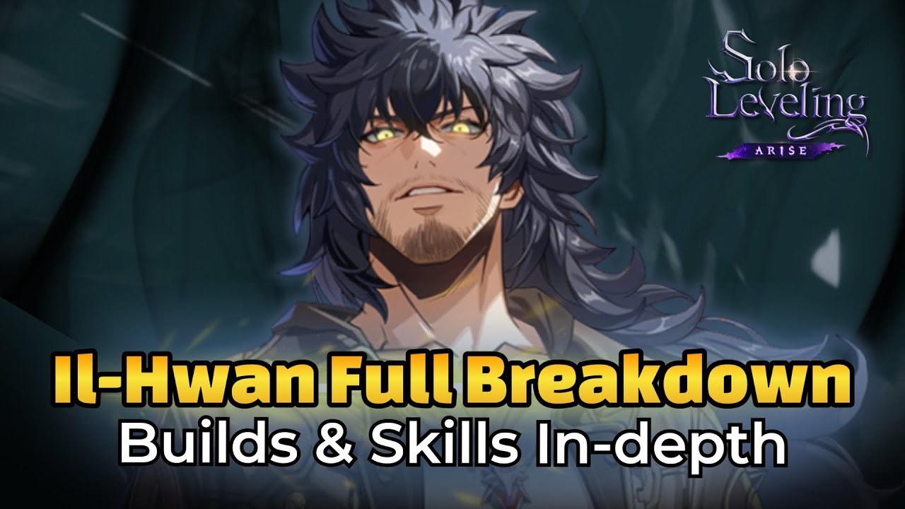 Sung Il-hwan In-depth | Rotation, Skills & Build Guide (Solo Leveling ...