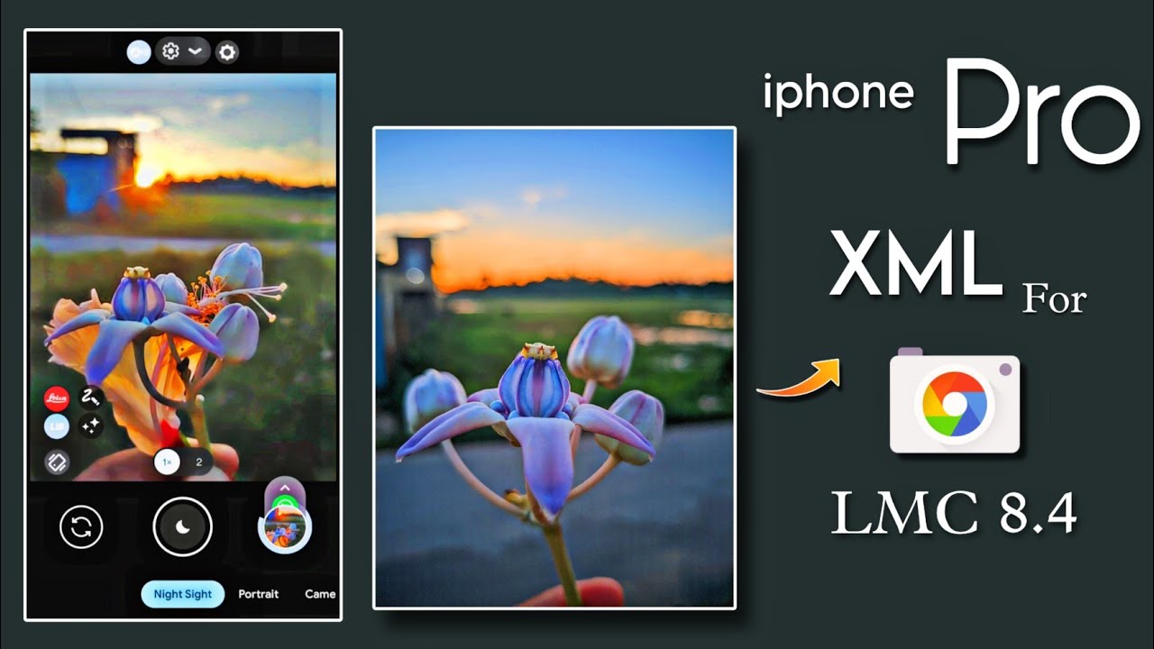iphone Pro Xml For GCAM LMC 8.4 📸 camera ! Take iphone Like Quality Photos🔥| Best Config File ...