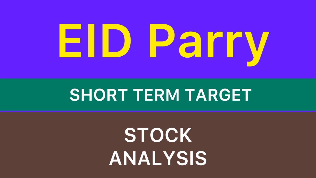 Eid parry India Ltd stock target ️ EID PARRY INDIA STOCK NEWS | EID ...
