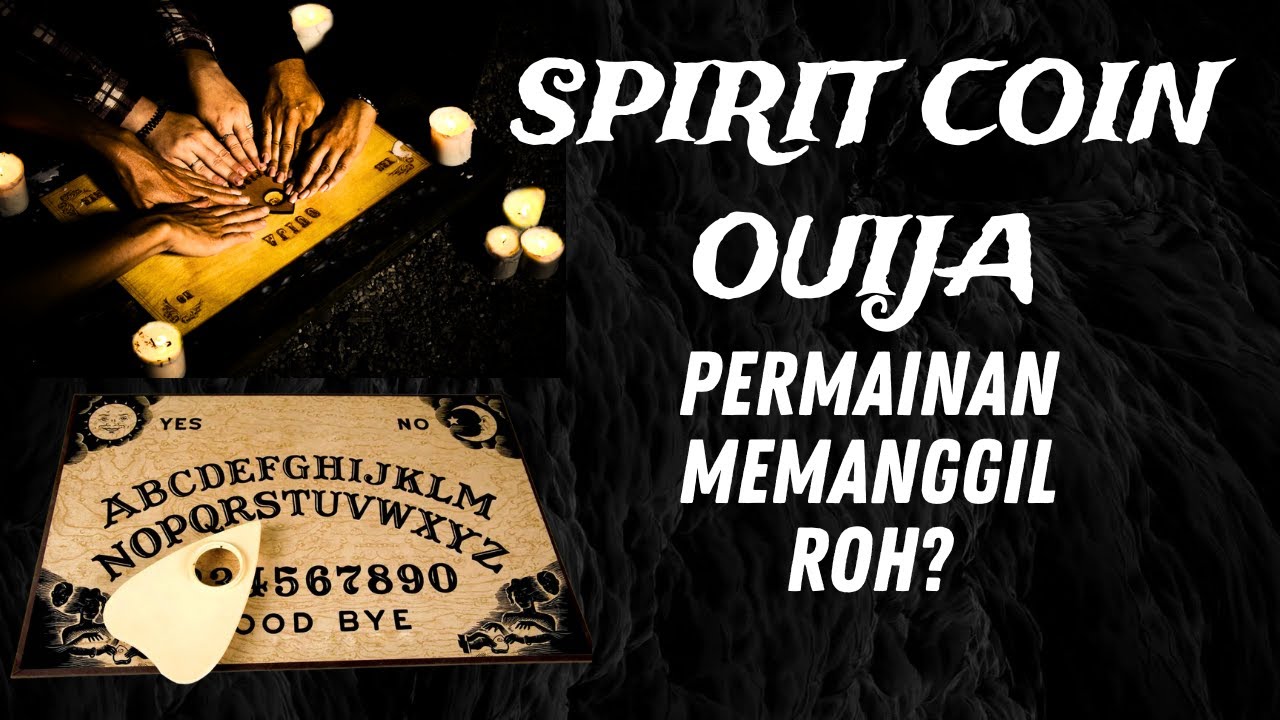 Spirit Coin & Ouija: Permainan Memanggil Roh? - YouTube
