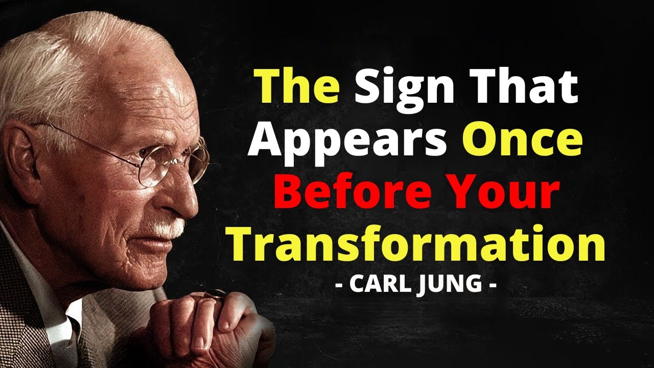 The Sign That Appears Once Before Your Transformation | Carl Jung - YouTube