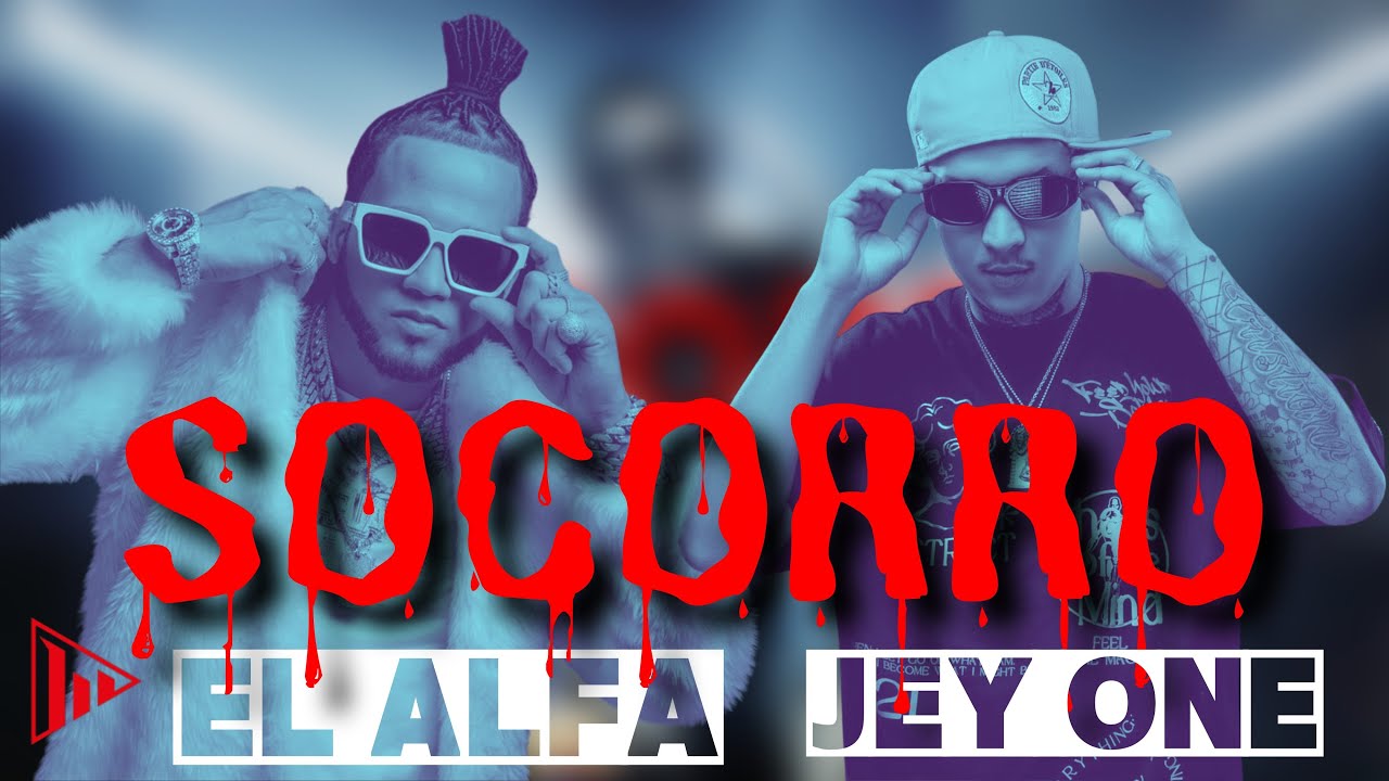 SOCORRO REMIX - JEY ONE EL ALFA EL JEFE (VIDEO OFICIAL) Ni2ni3 🕯️ - YouTube