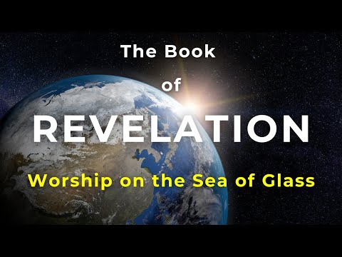 Revelation 15 | Worship on the Sea of Glass - YouTube