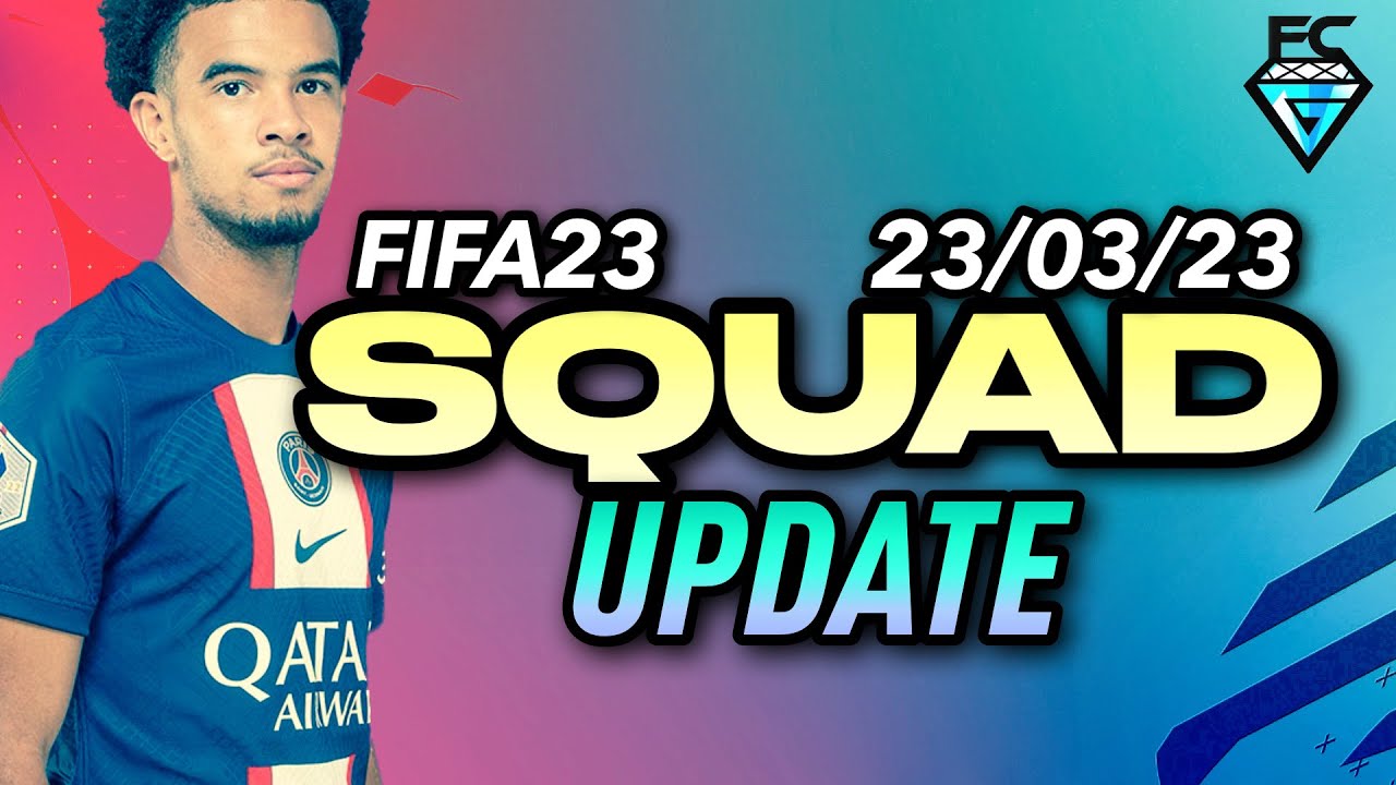 NEW FIFA 23 SQUAD UPDATE (23/03/23) - YouTube