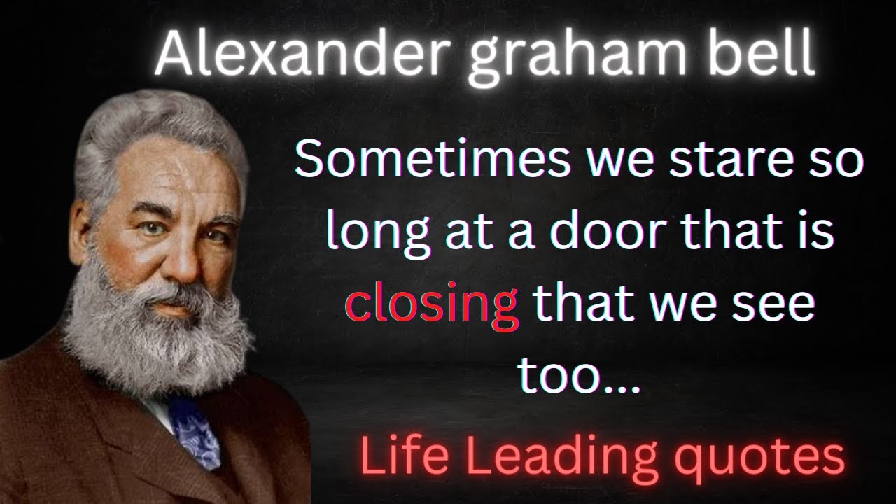 alexander graham bell quotes | alxander grambell motivational quotes ...