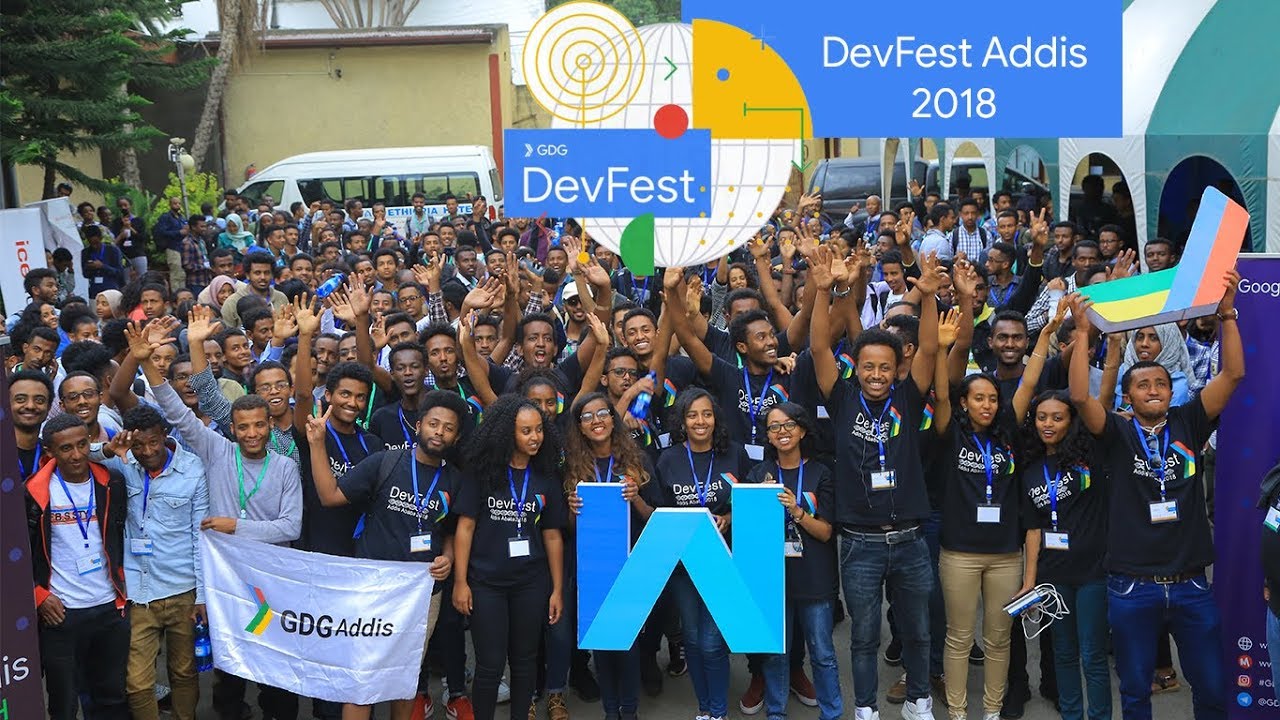 DevFest Addis 2018 Full Show: The Biggest Developers Festival in ...