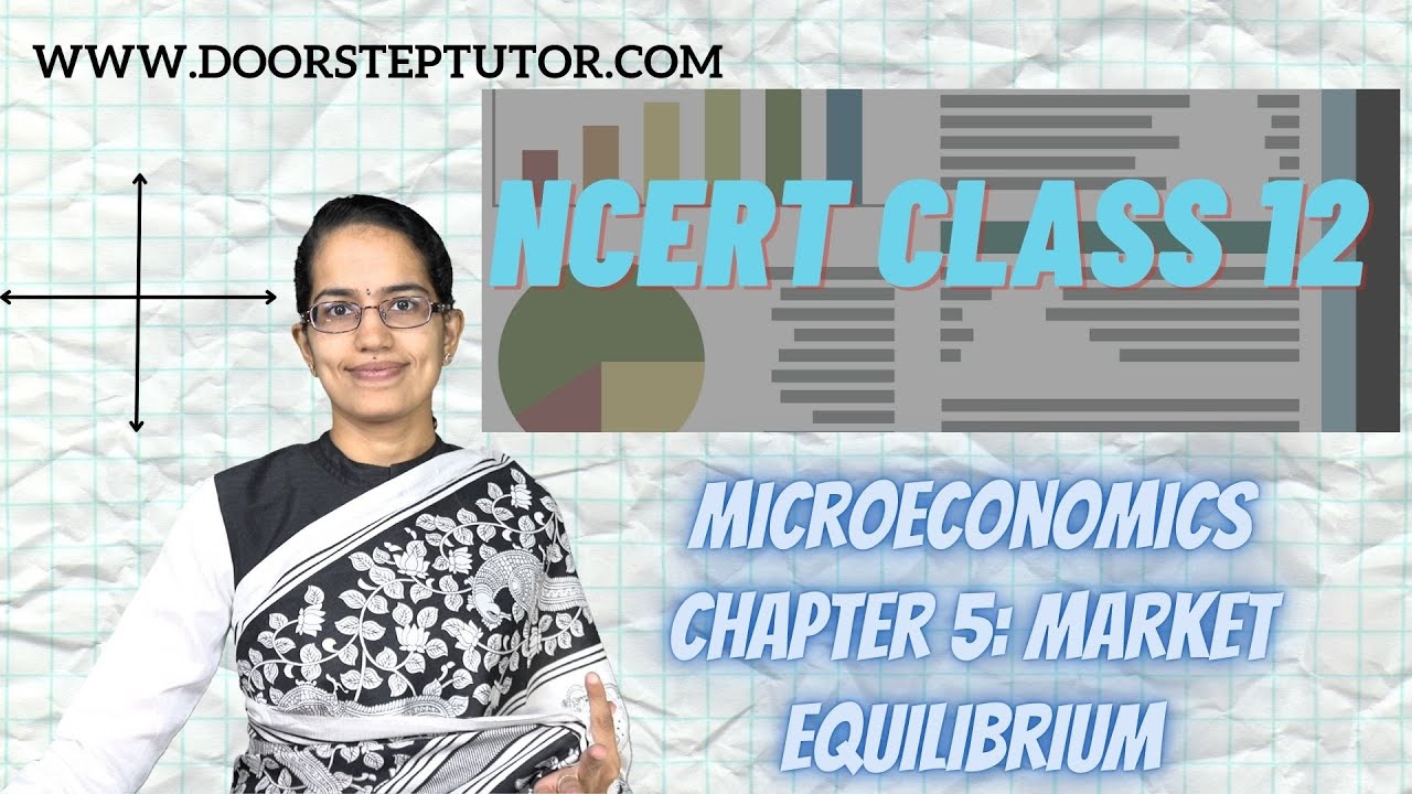 NCERT Class 12 Microeconomics Chapter 5: Market Equilibrium | Demand ...
