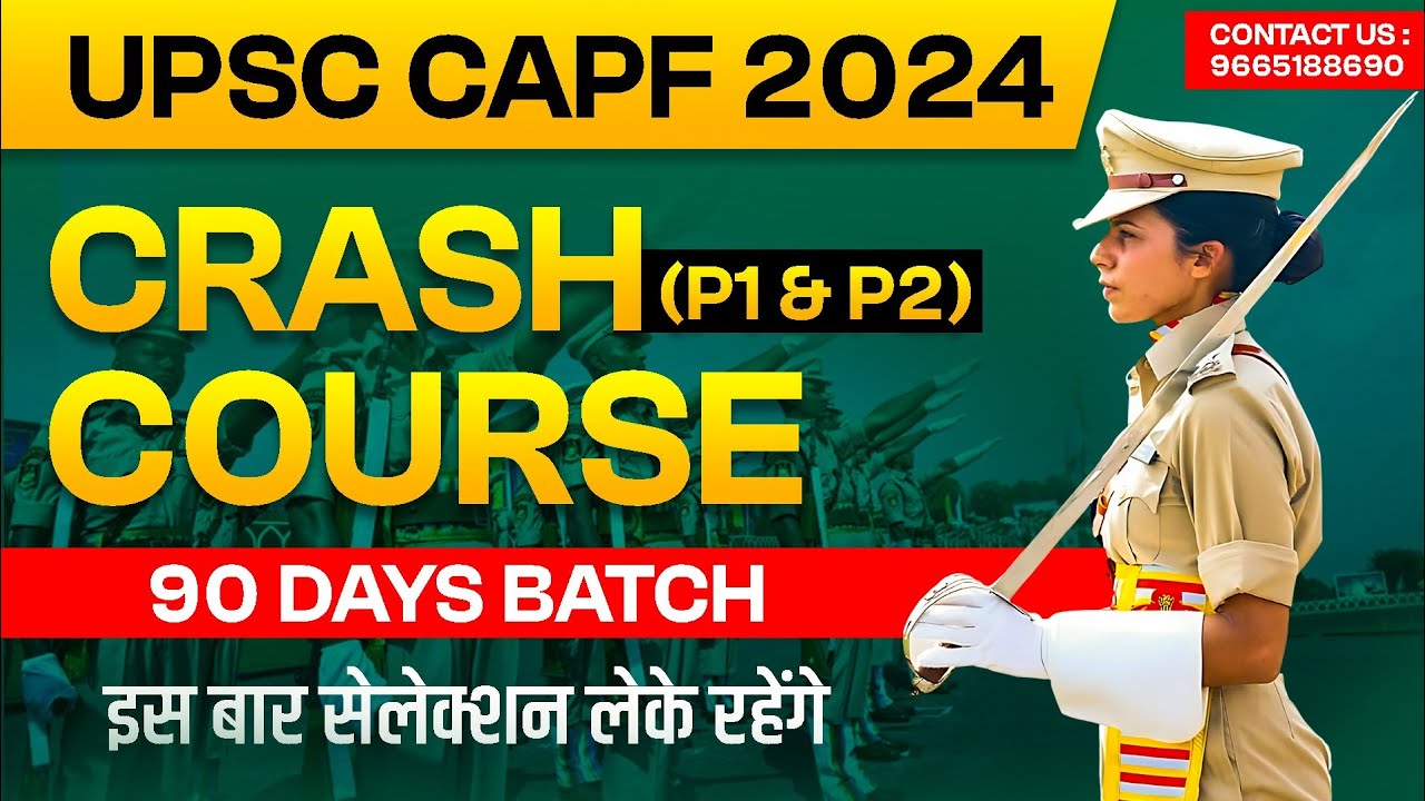 UPSC CAPF 2024 Crash Course || Three Months "Sankalp" Batch #capf #upsc ...