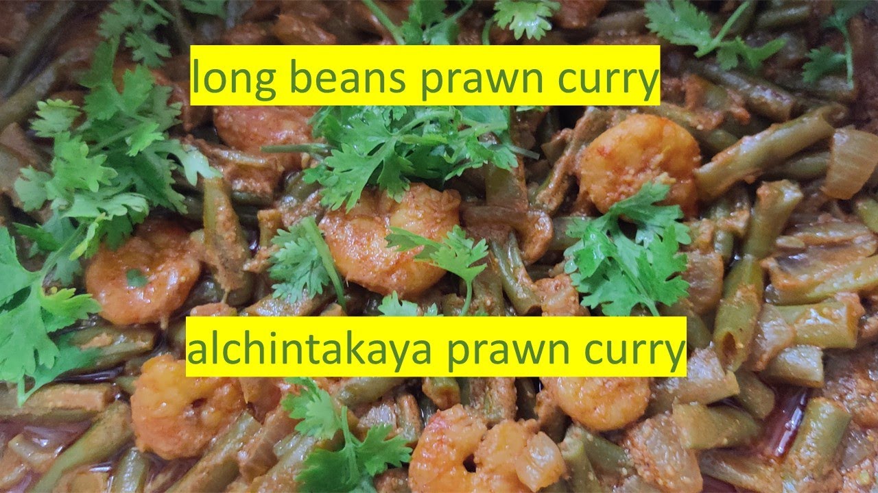 andhra special dishes alchintakaya prawn curry long beans prawn curry ...