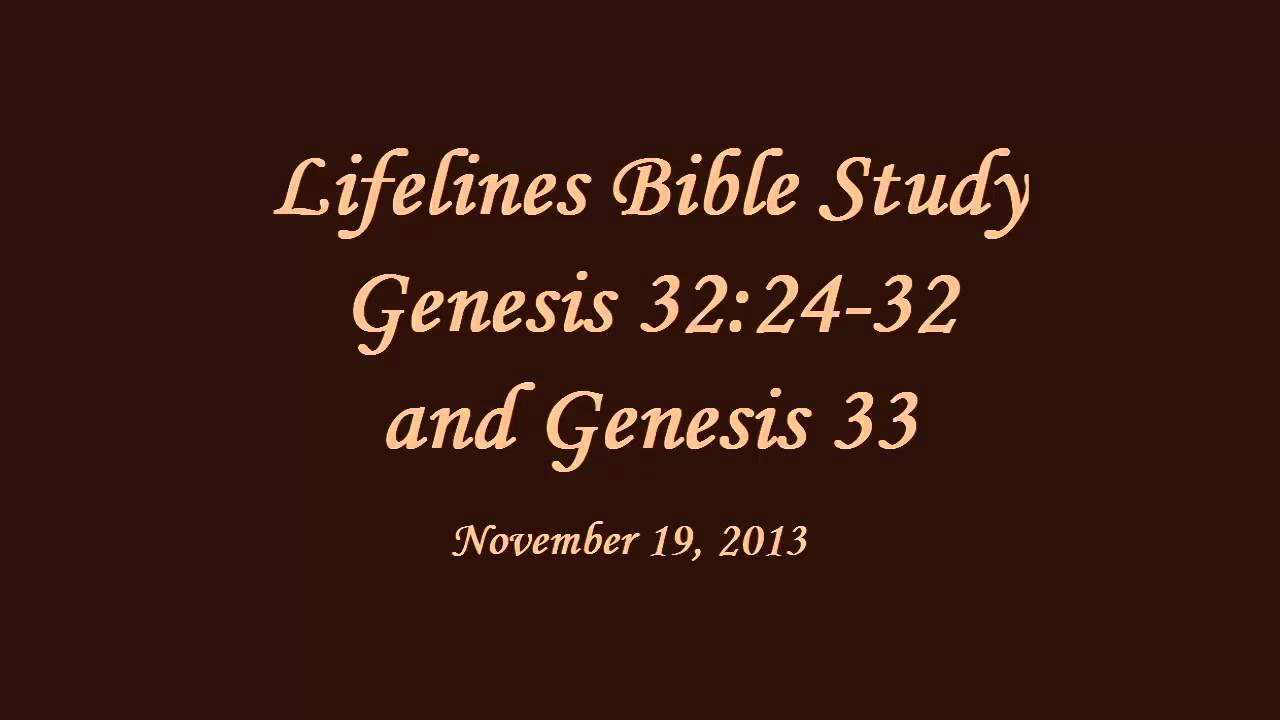 Genesis 32: 24-32 and Genesis 33 Bible Study 11-19-13 - YouTube