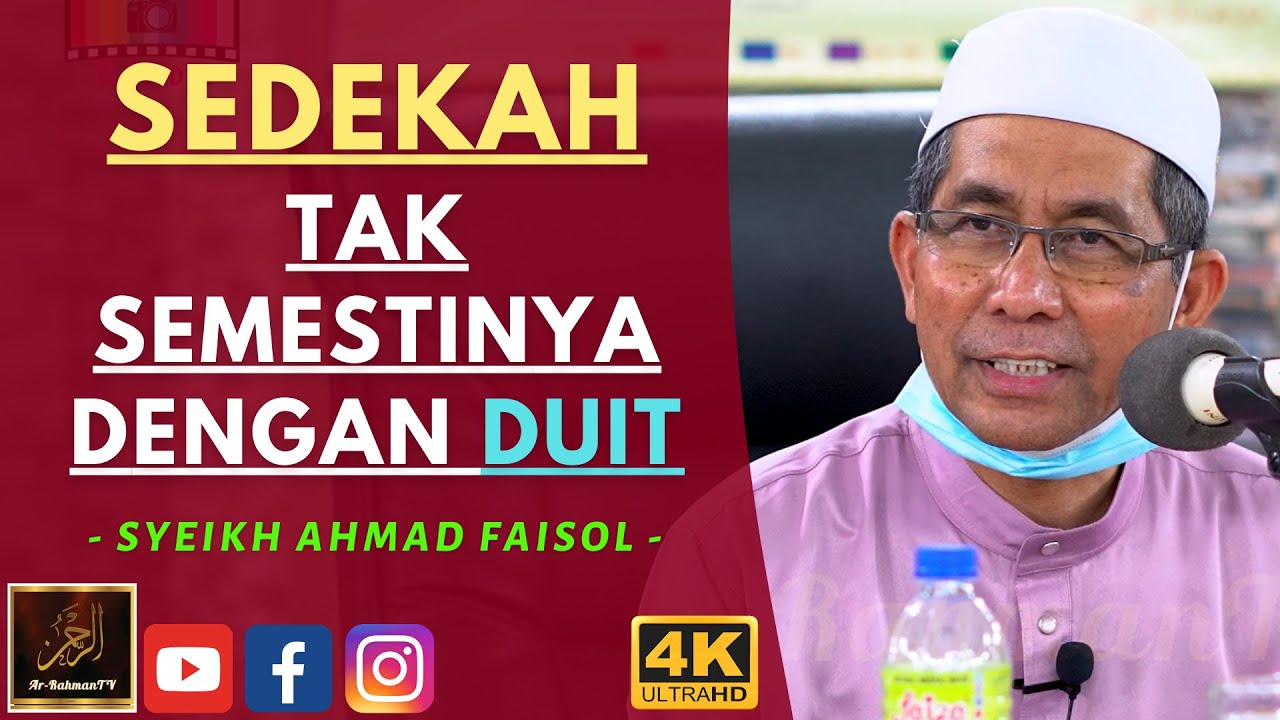 Syeikh Ahmad Faisol - SEDEKAH TAK SEMESTINYA DENGAN DUIT - YouTube