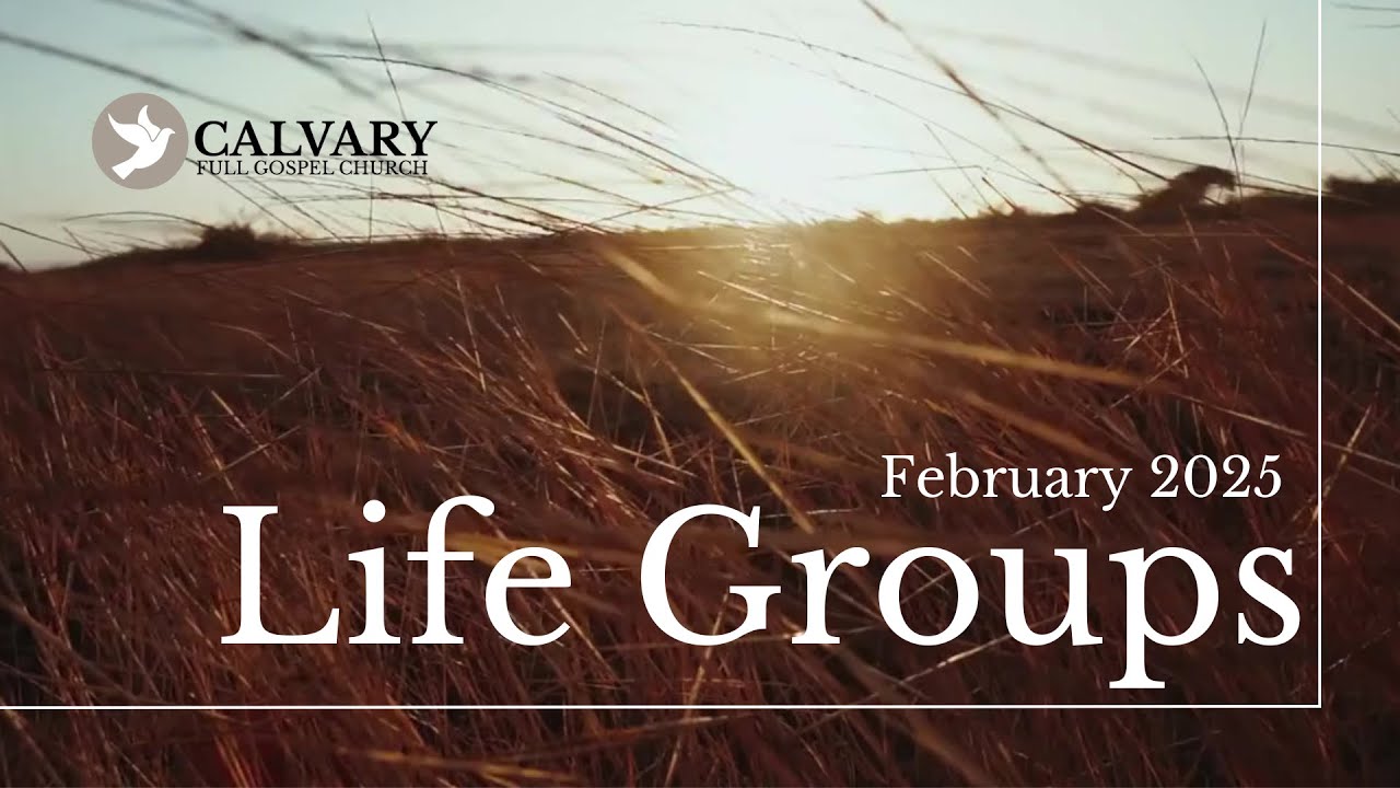 February 2025 Life Group Video - YouTube