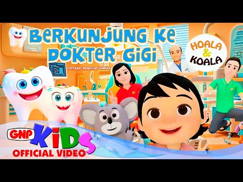 Hoala & Koala - Berkunjung ke Dokter Gigi | Lagu Anak Animasi Edukatif Indonesia