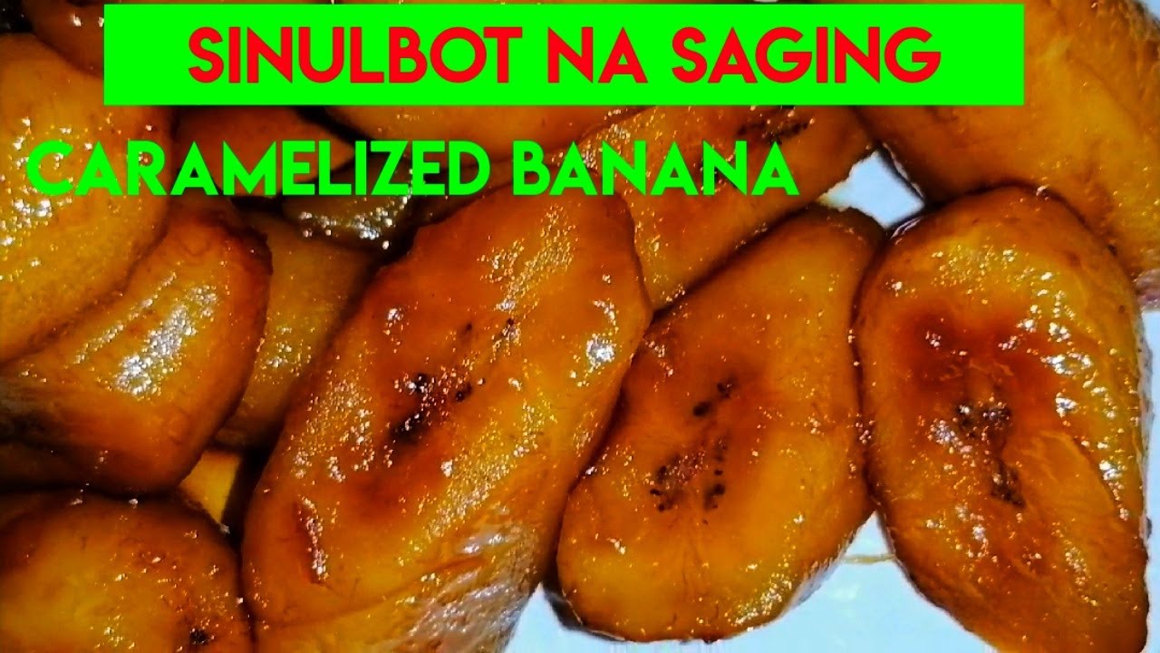 SINULBOT NA SAGING|MINATAMIS NA SAGING|CARAMELIZED BANANA|MERIENDA ...