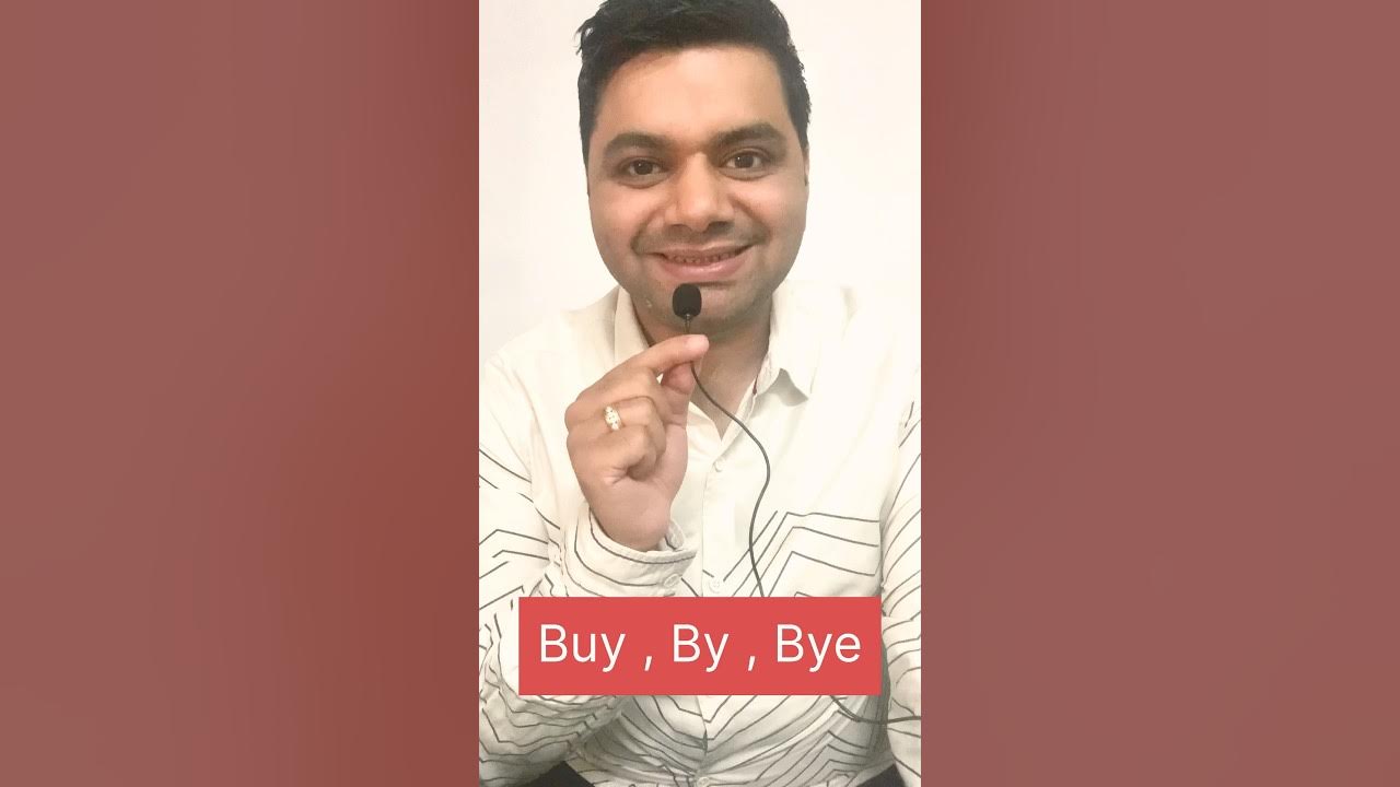 Buy , by , bye / most confusing words in English / daily use spoken ...