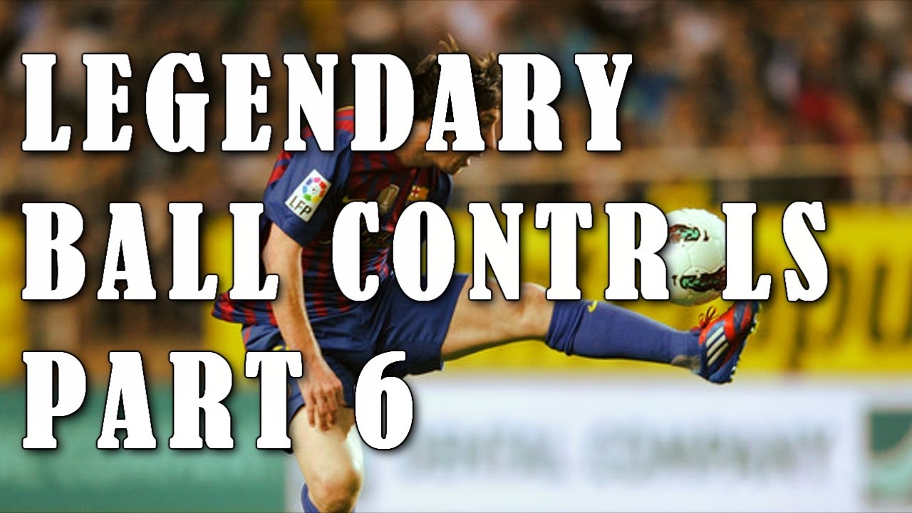 Legendary Ball Controls Part 6 By Anastasio - YouTube