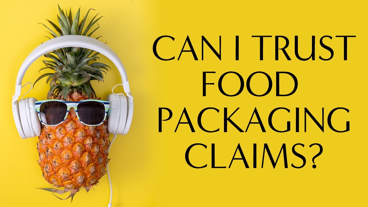 34. Can I trust claims on food packaging? - YouTube