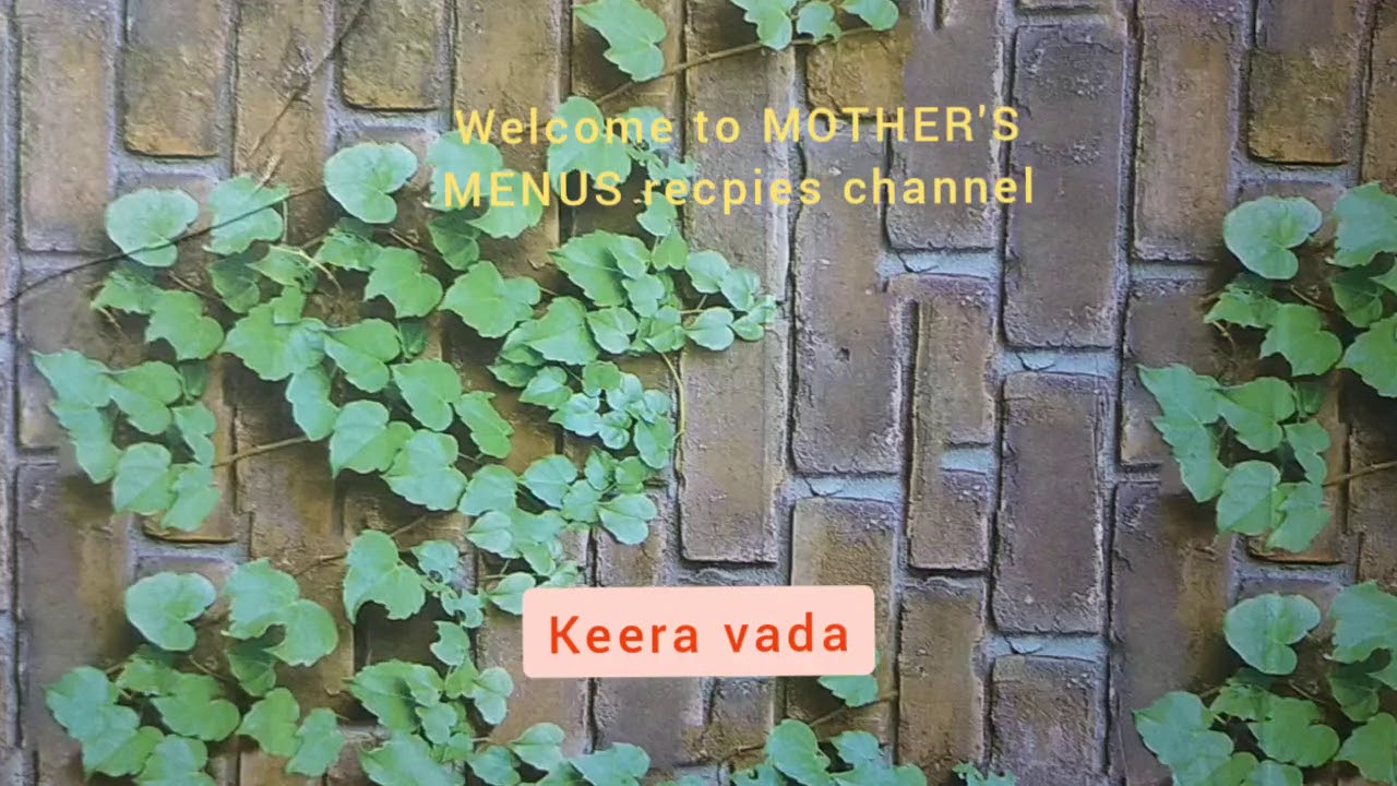 How to prepare keera vada in tamil - YouTube