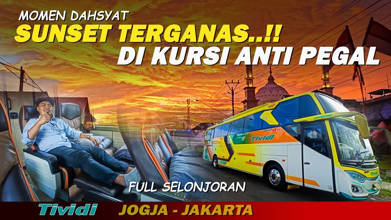 Momen SUNSET TERGANAS ‼️ PO TIVIDI GOLD CLASS Bus Jogja Jakarta Jalur ...