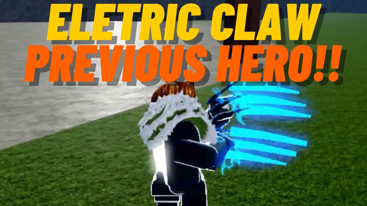 PREVIOUS HERO: Fighting Style! ELECTRIC CLAW! - YouTube