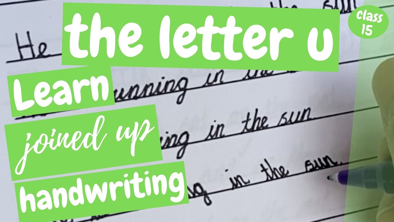 Joined up Handwriting: How to Write in Cursive - the Letter u - class ...