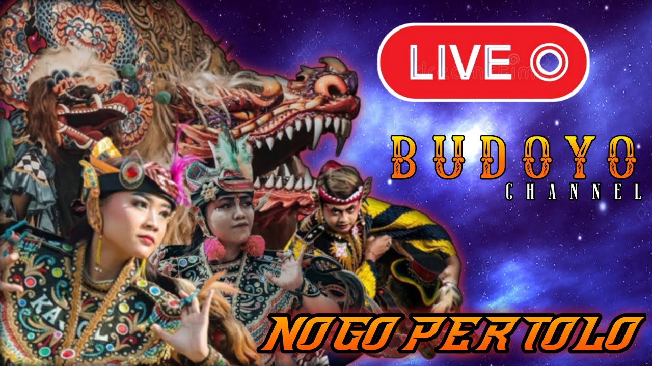 LIVE 🔴STREAMING JARANAN NOGO PERTOLO FT BONDAN KASOL ERINA - YouTube
