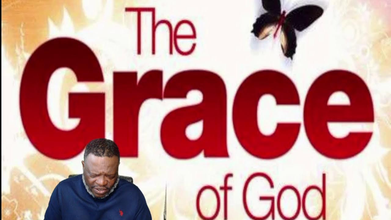 What is the meaning of GODS GRACE BIBLICALLY - YouTube