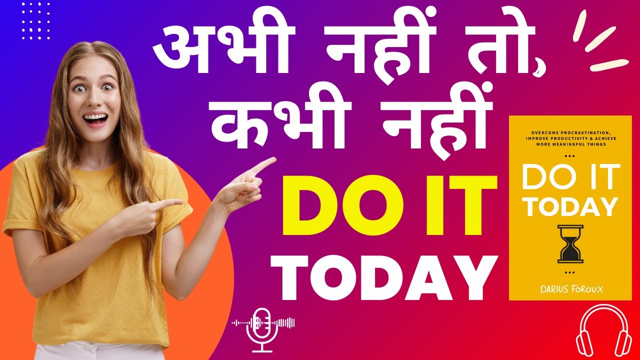 Do It Today Audiobook | Summary & Review | Darius Foroux | My Review ...