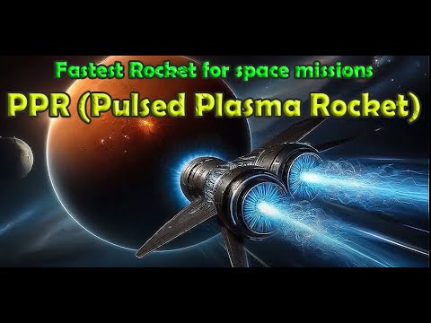 NASA's PPR Rocket (Pulsed Plasma Rocket) is fastest rocket in world for ...