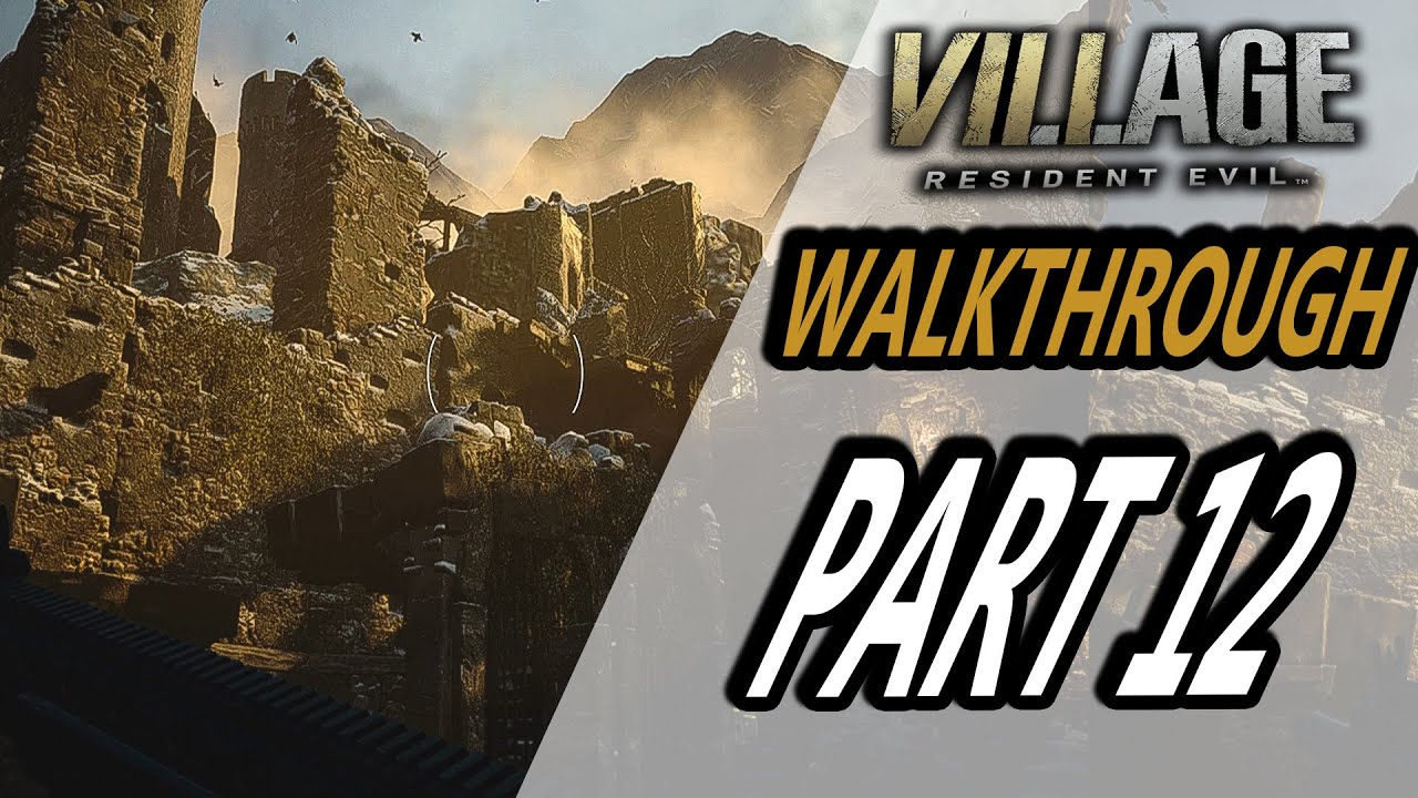 Resident Evil 8 Village (RE8) Stronghold | Walkthrough Part 12 (PS4/PS5 ...