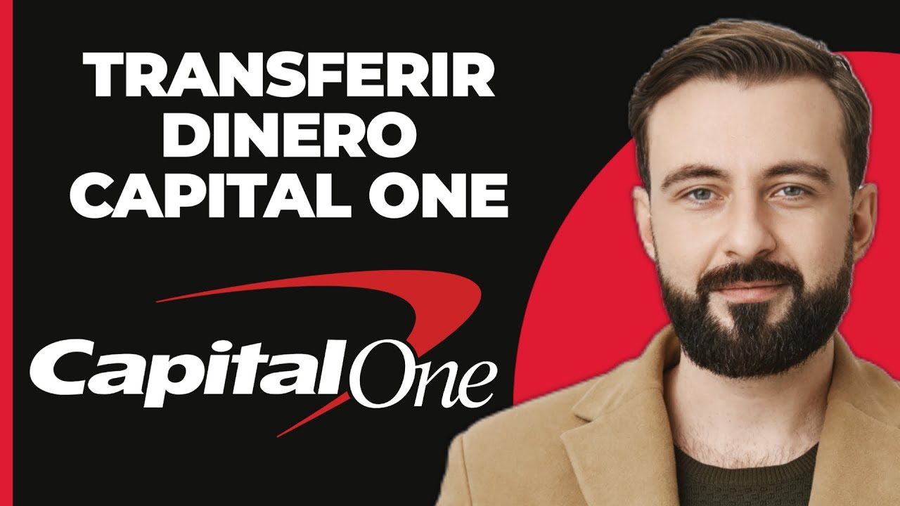 Cómo transferir dinero desde la aplicación Capital One ...