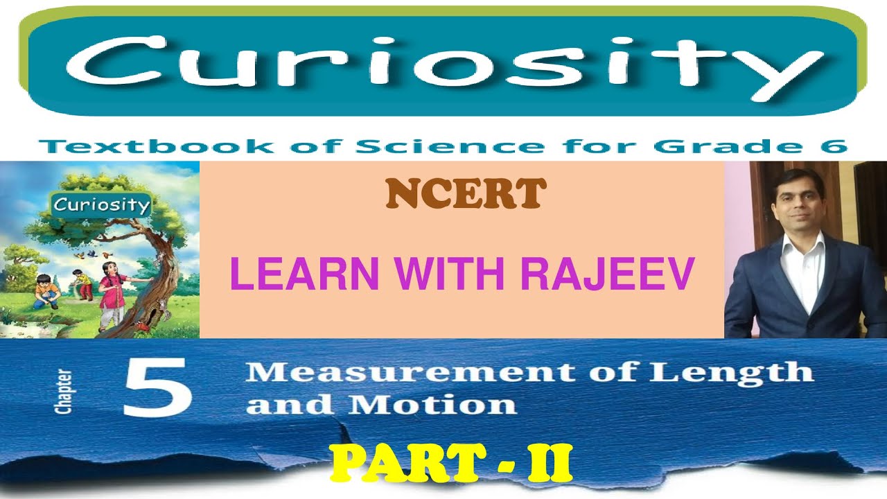 Science Chapter 5 (Part II) - Measurement of Length and Motion | CBSE ...