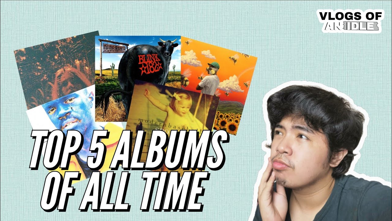My Top 5 Albums of All Time - YouTube