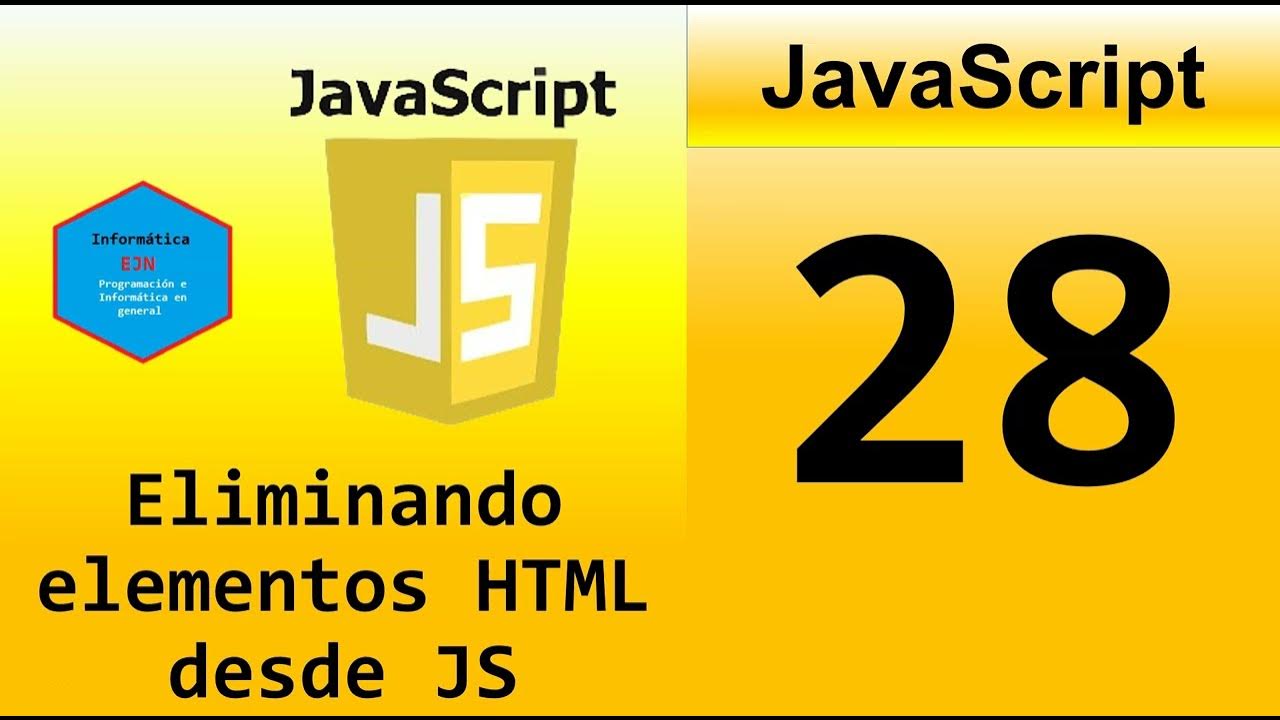 28.Curso JavaScript desde cero || Eliminando elementos HTML desde JavaScript. - YouTube