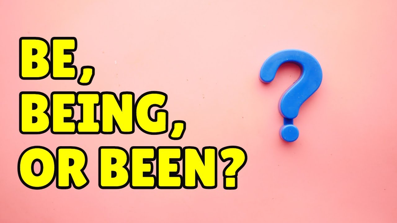 English Grammar Be Being Or Been YouTube english-grammar-be-being-or-been-youtube