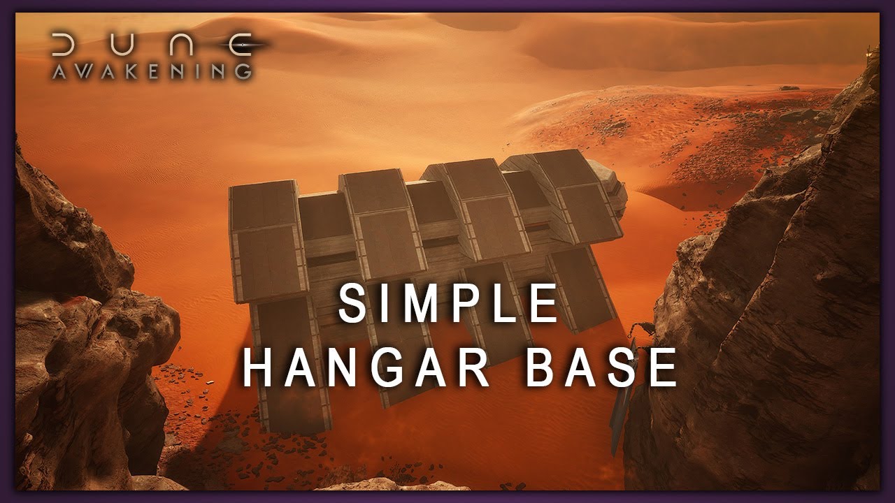 HOW TO BUILD A SIMPLE HANGAR BASE [SPEED BUILD] - DUNE AWAKENING - YouTube