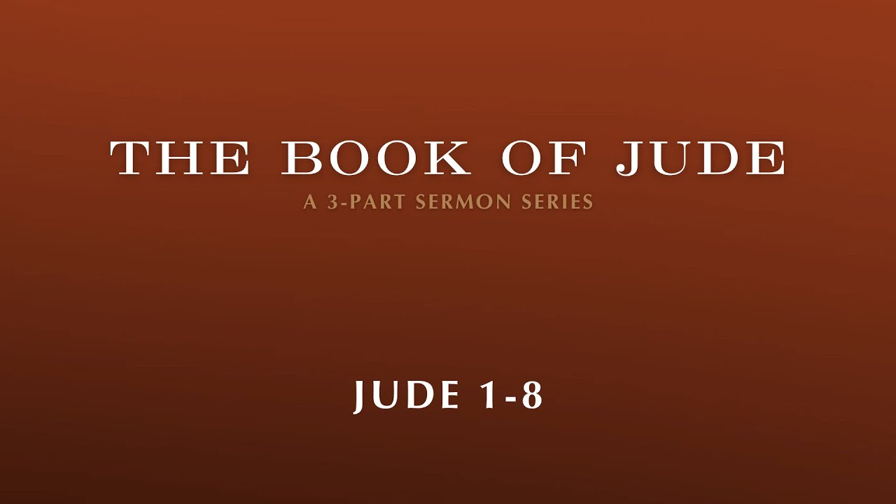 Jude (Jude 1-8) PT. 1 - YouTube