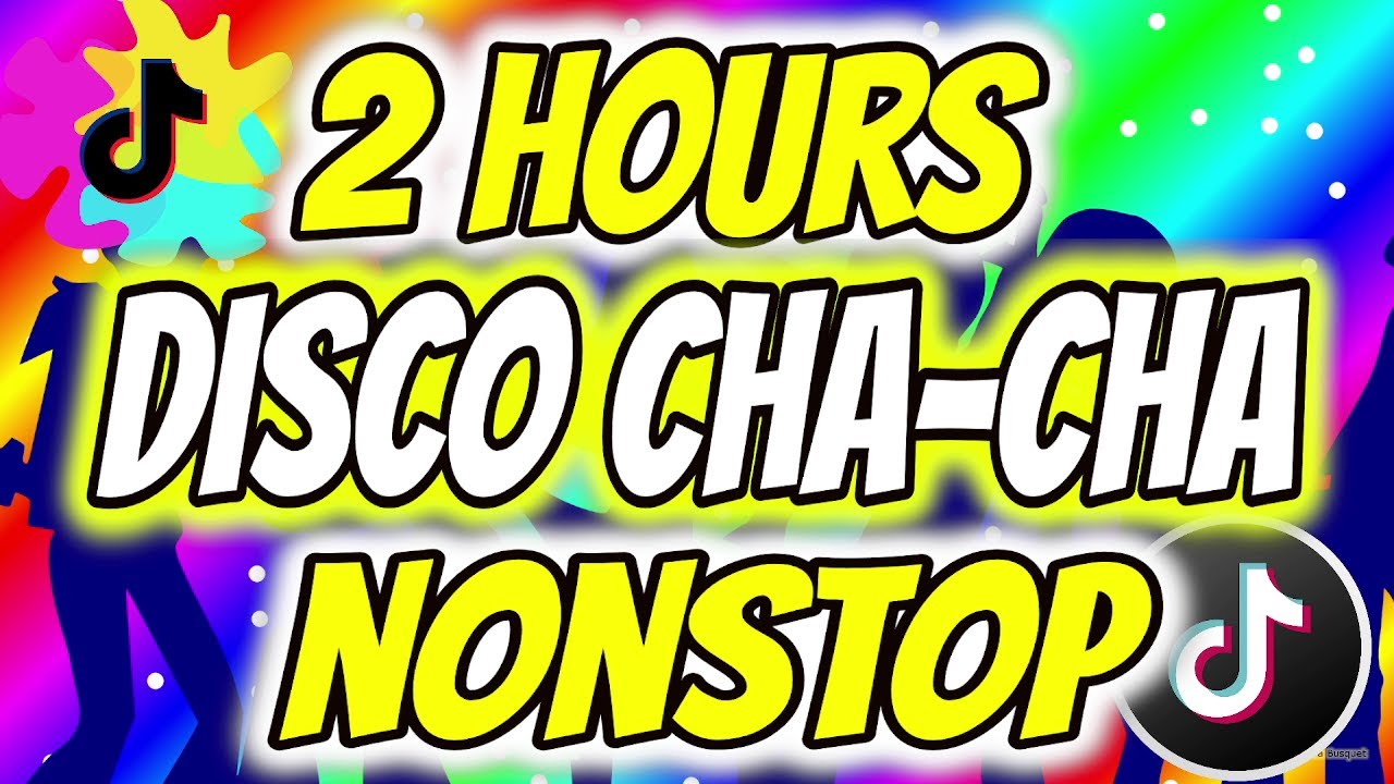 2 HOURS DISCO CHA - CHA NONSTOP 2025 - 2026 | LET'S DANCE | ROADTRIP ...