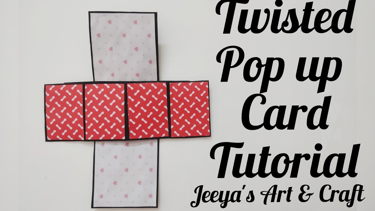 Twisted Pop - up Card Tutorial | Jeeya's Art & Craft - YouTube