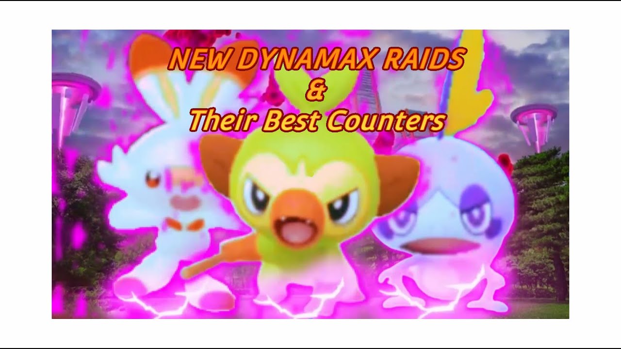POKEMON GO NEW DYNAMAX RAIDS & THEIR BEST COUNTERS. - YouTube