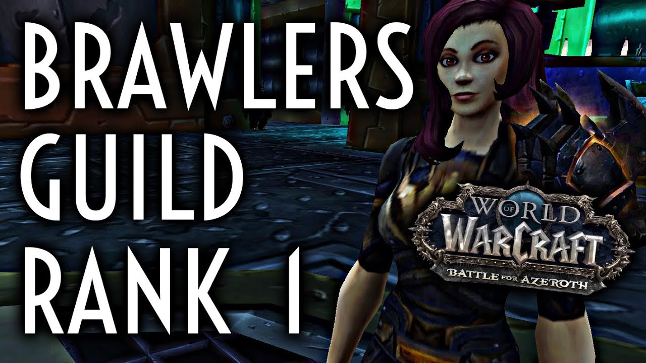 WoW Guide - Brawler's Guild Rank 1 - Patch 8.1.5 - YouTube