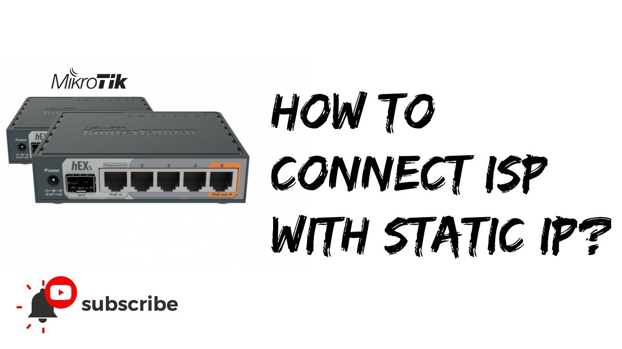 How To Configure Static Ip In Mikrotik Connecting Wan Interface With Isp Youtube 6438