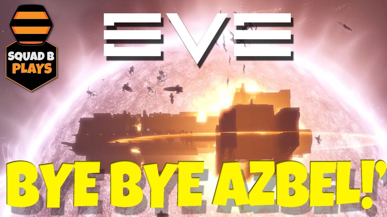 EVE Online - 'BYE BYE AZBEL' - Billions Down the Pan - YouTube
