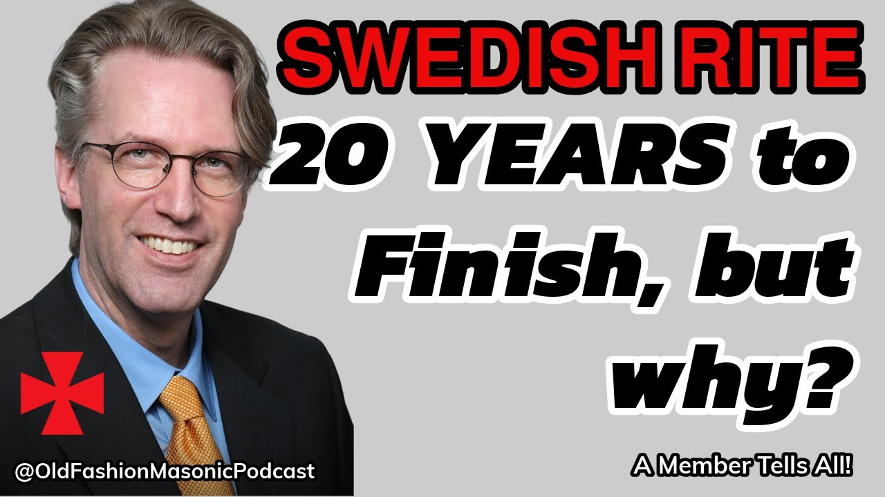 Masonic Swedish Rite and Why it Takes 20 Years to Complete: Freemason ...
