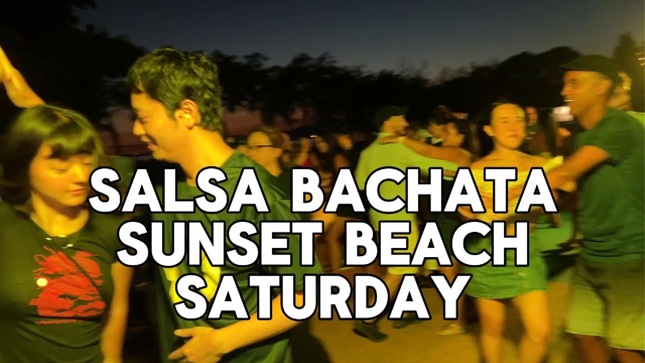 SATURDAY OUTDOOR SALSA BACHATA SUNSET BEACH SALSASTUDIO DOT NET - YouTube