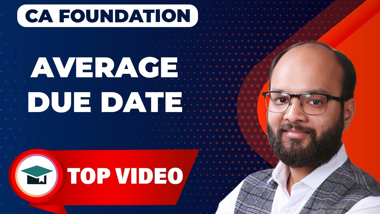 Average Due Date Complete Chapter CA Foundation Nov 2022 CA Foundation Accounts Chapter 6 average-due-date-complete-chapter-ca-foundation-nov-2022-ca-foundation-accounts-chapter-6